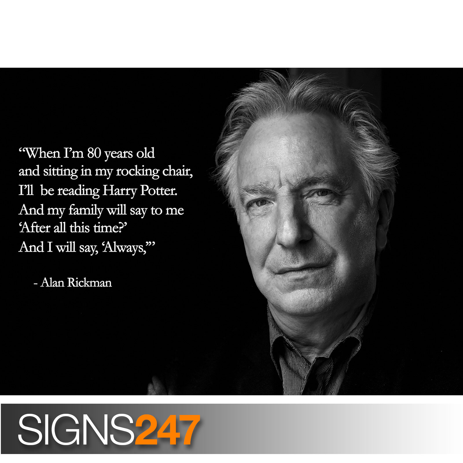 ALAN RICKMAN QUOTE (1245) Photo Picture Poster Print Art A0 A1 A2 A3 A4 ...